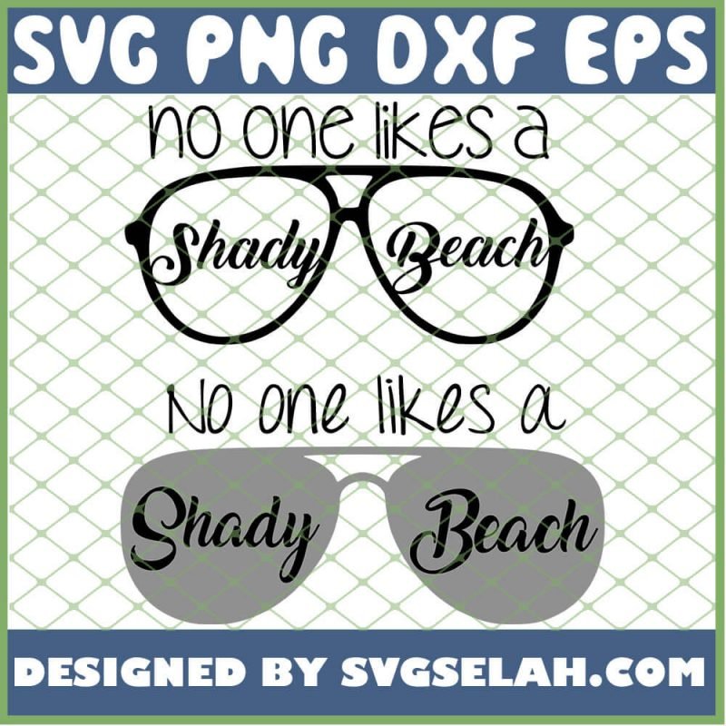 Shady Beach SVG PNG DXF - Funny Sunglasses Pun Design