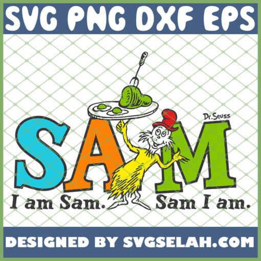 Sam I Am SVG | Green Eggs and Ham Dr. Seuss Digital File