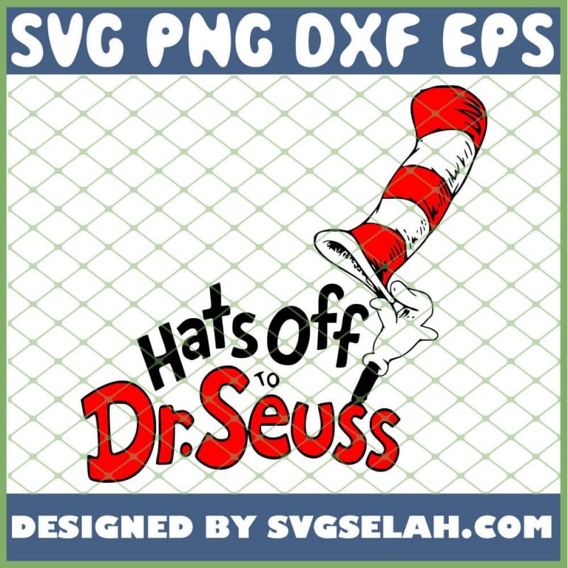 Hats Off Dr Seuss SVG | Read Across America Day Design