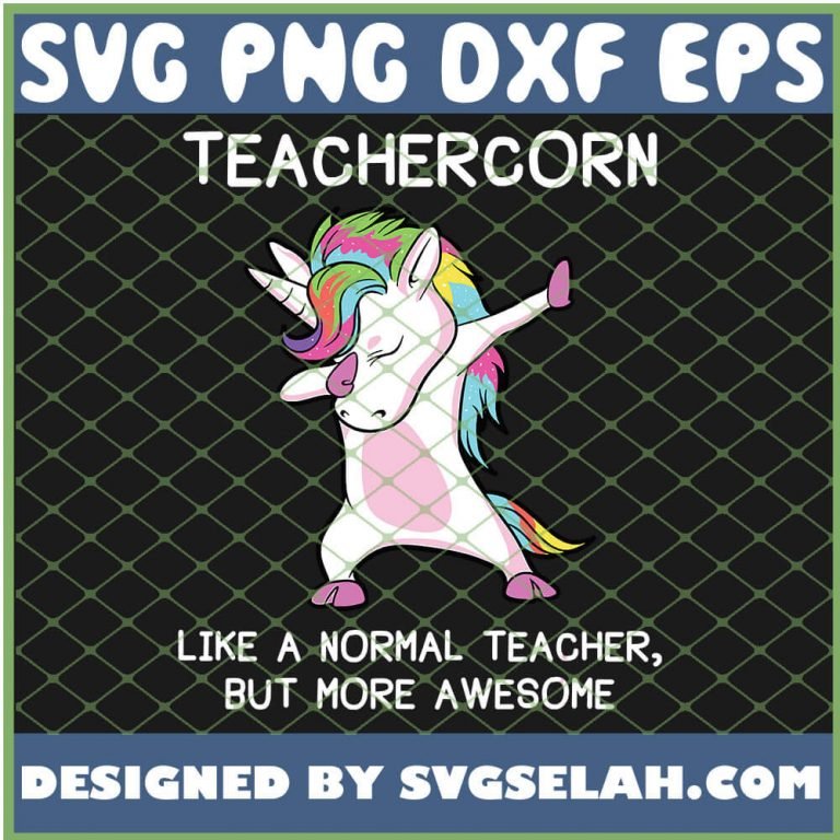 Teachercorn Dabbing Unicorn SVG | Awesome Teacher Digital File