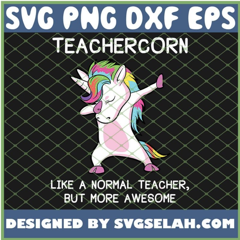 Teachercorn Dabbing Unicorn SVG | Awesome Teacher Digital File