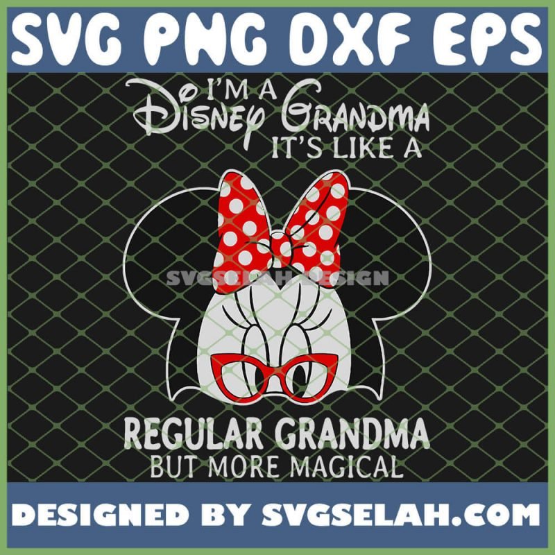 Disney Grandma SVG | Minnie Mouse Magical Grandma Cricut File