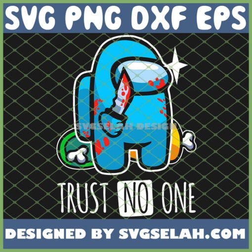 Among Us Imposter SVG | Bloody Knife "Trust No One" File