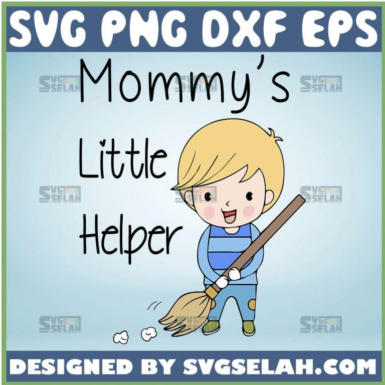 Mommy's Little Helper SVG, Sweeping Boy SVG File For Cricut PNG DXF EPS ...