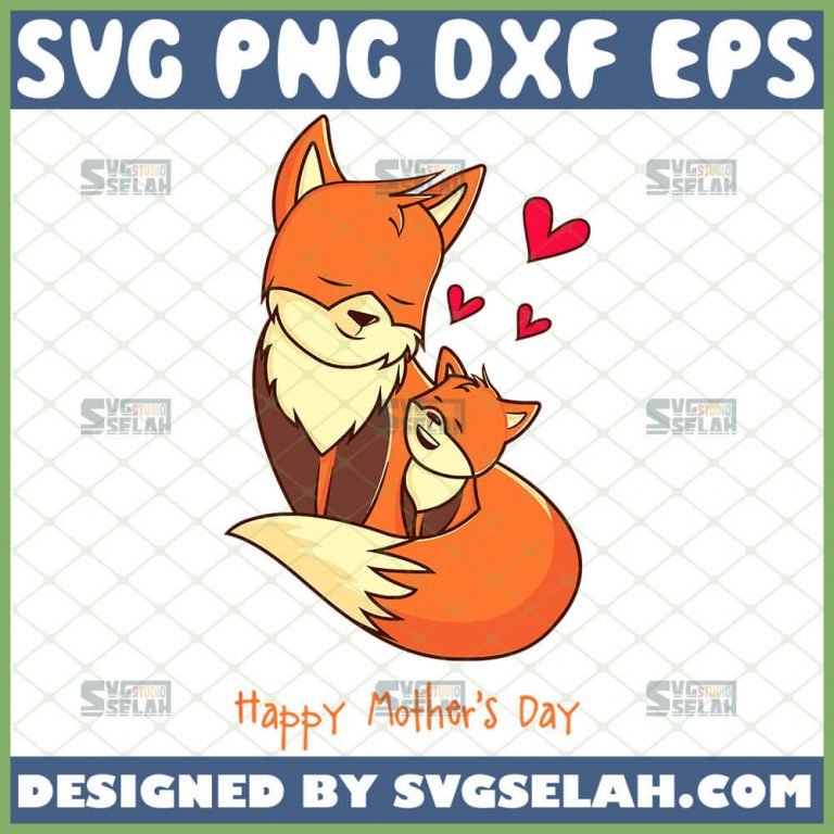 Fox Family Mother's Day SVG - Cute Mama Cub Digital Design