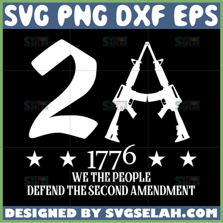 Defend The Second Amendment 1776 Svg - SVG Selah