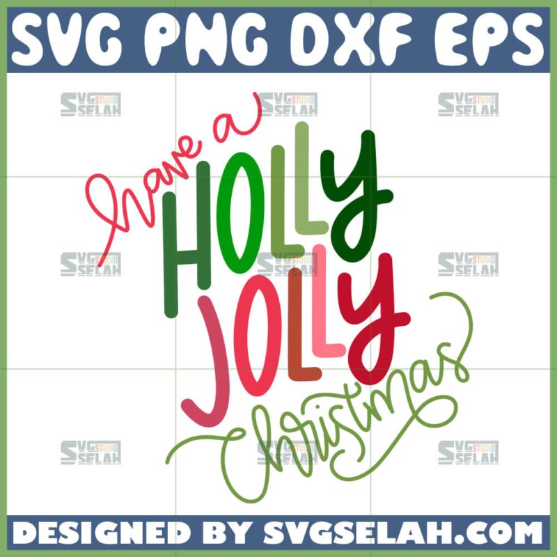 Holly Jolly Christmas SVG | PNG DXF EPS Digital File