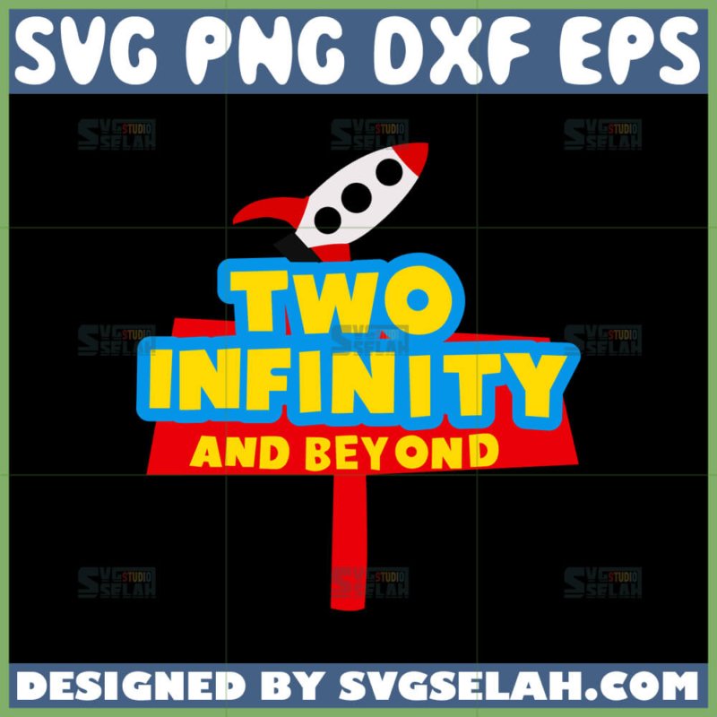 Two Infinity and Beyond SVG | 2nd Birthday Rocket Design