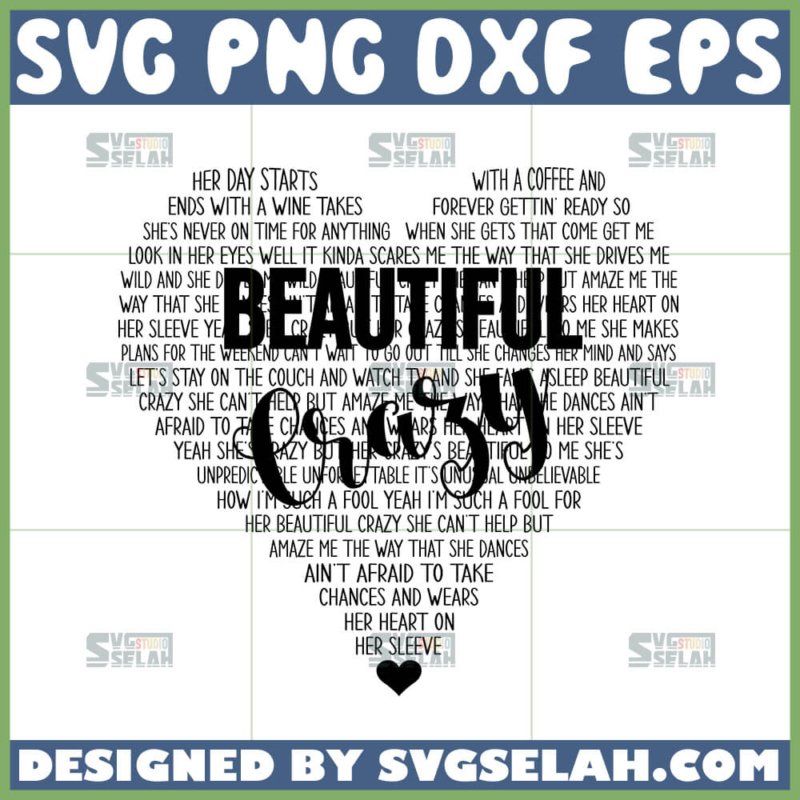 Beautiful Crazy Heart Song SVG | Luke Combs Lyrics Design
