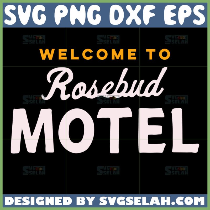 Welcome To Rosebud Motel Svg - SVG Selah
