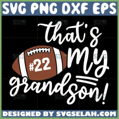 That's My #22 Grandson SVG | Football Game Day Digital Design