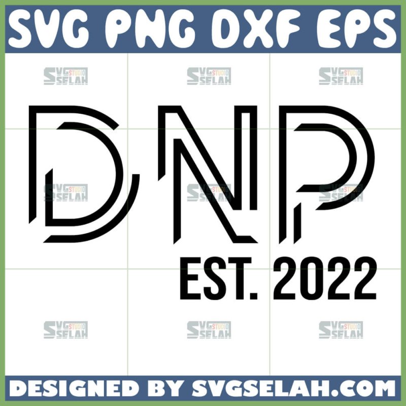 DNP EST. 2022 SVG | Doctor of Nursing Practice Graduation File