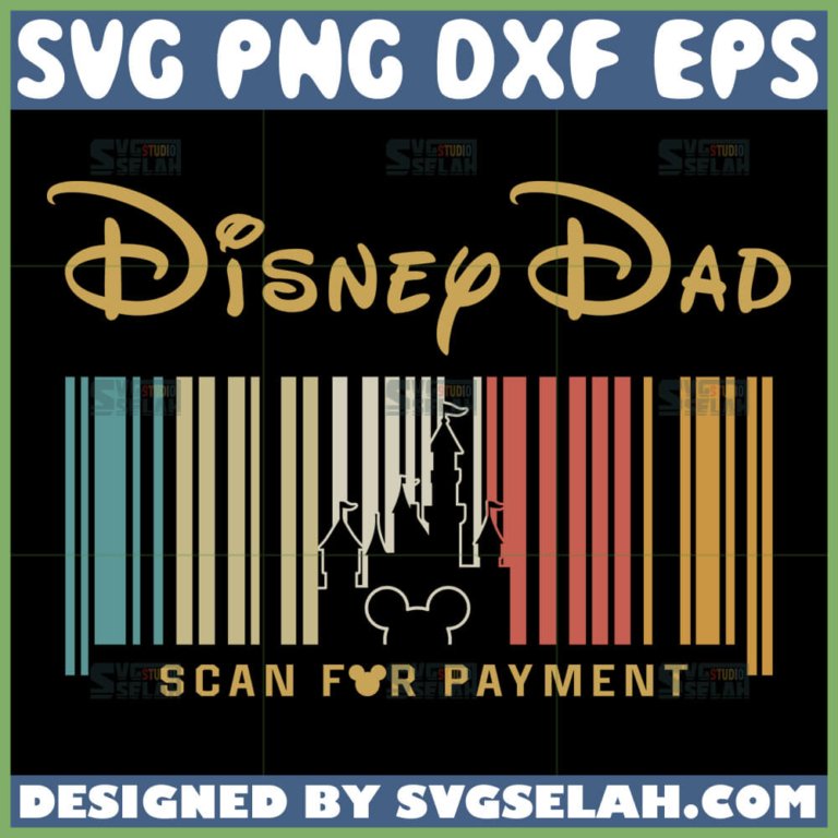 Disney Dad Scan For Payment SVG, Funny Disney Dad SVG - SVG Selah