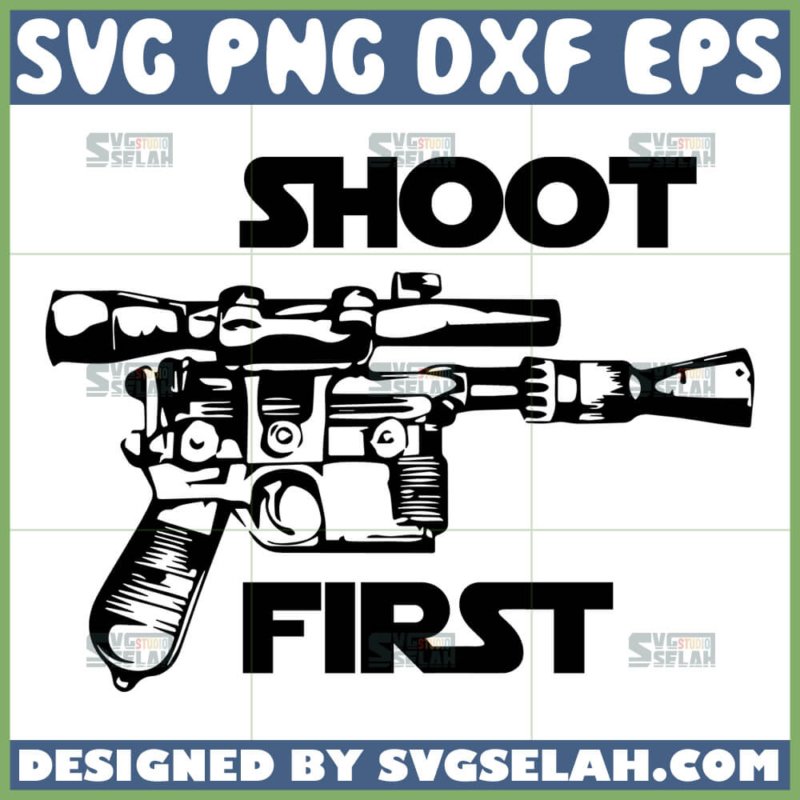 Han Shot First SVG | Star Wars Blaster Design | Cricut Ready