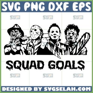 Halloween Squad Goals SVG, Horror Movie Characters Squad Goals SVG ...